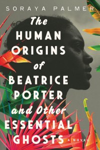 The Human Origins of Beatrice Porter and Other Essential Ghosts by ...